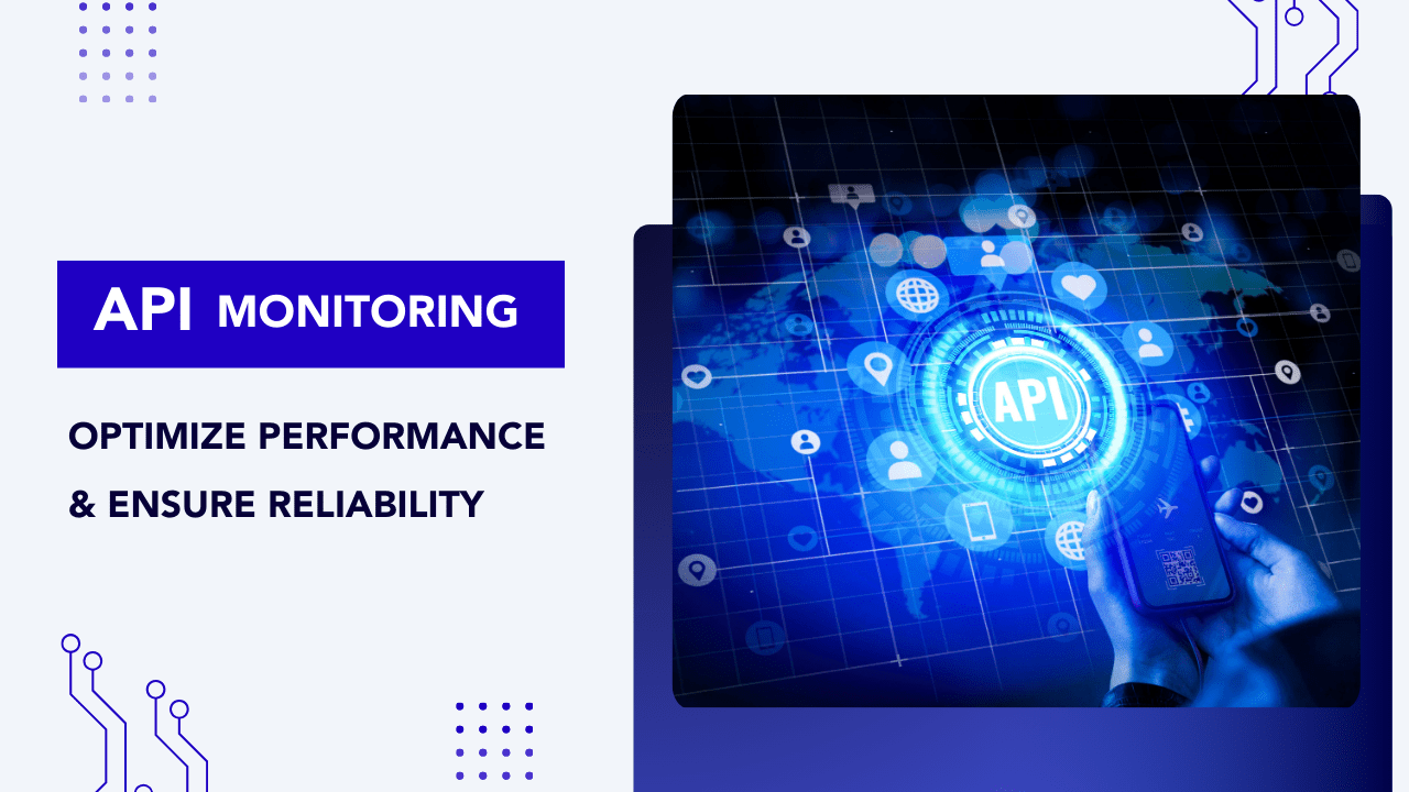 API Monitoring Guide: Optimize Performance & Ensure Reliability - Codoid