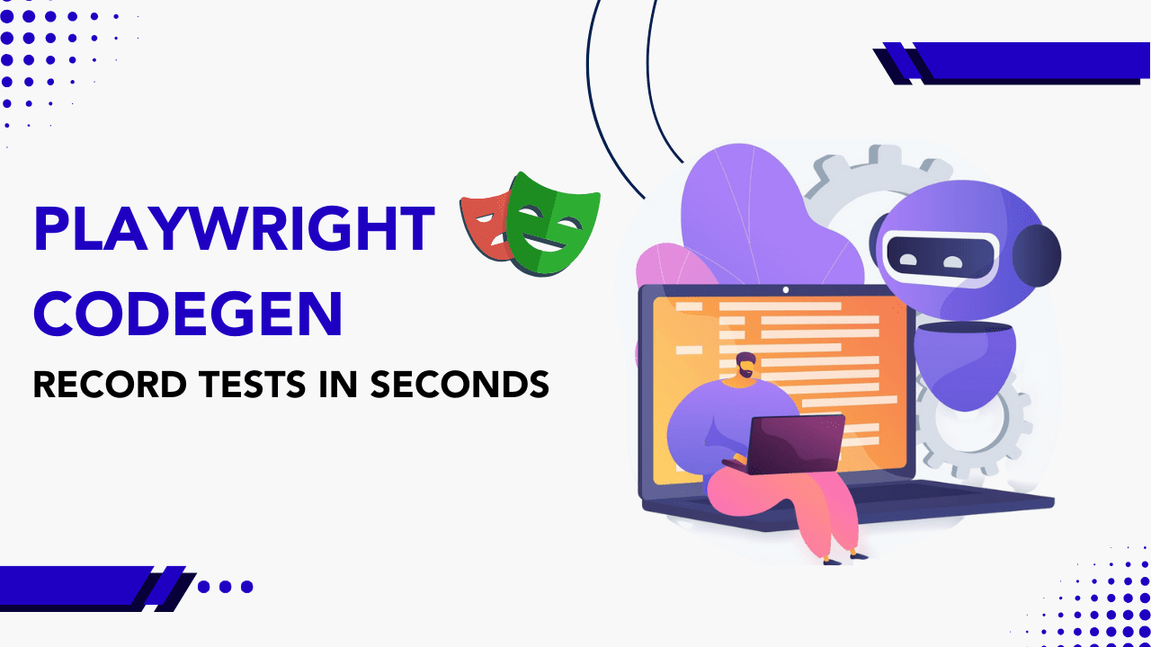 Playwright Codegen: Record Tests in Seconds - Codoid